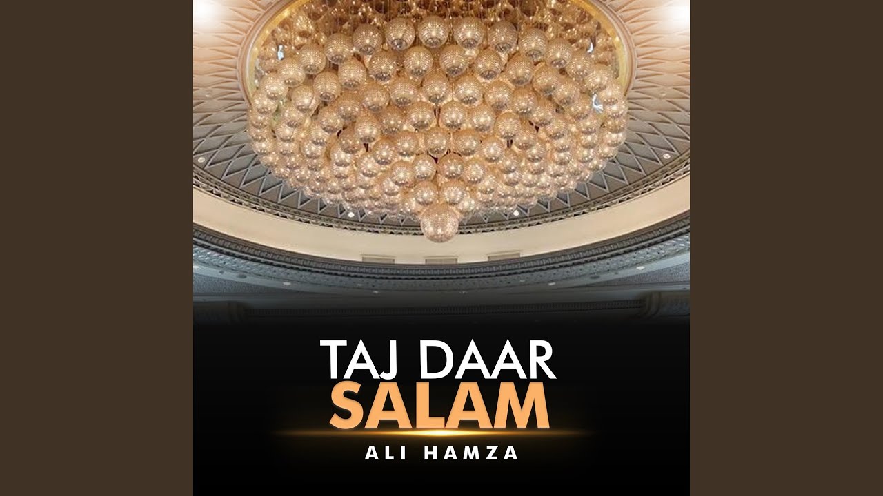 Taj Daar Salam - YouTube
