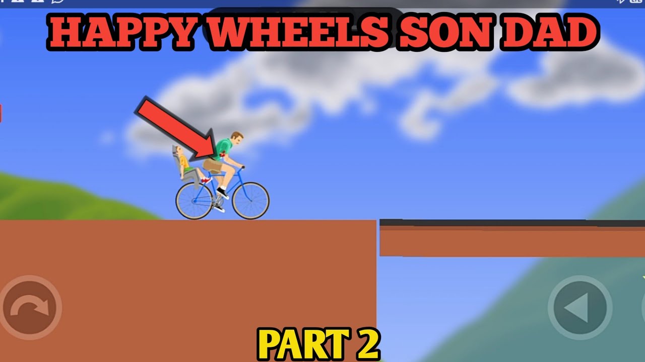 Happy Wheels Part 2 Play With Son And Dad @Akgames121 - YouTube