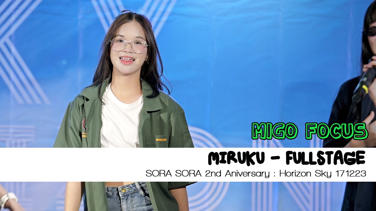 [FANCAM] MIGO | MIRUKU - FULLSTAGE | SORA SORA 2nd Aniversary : Horizon ...