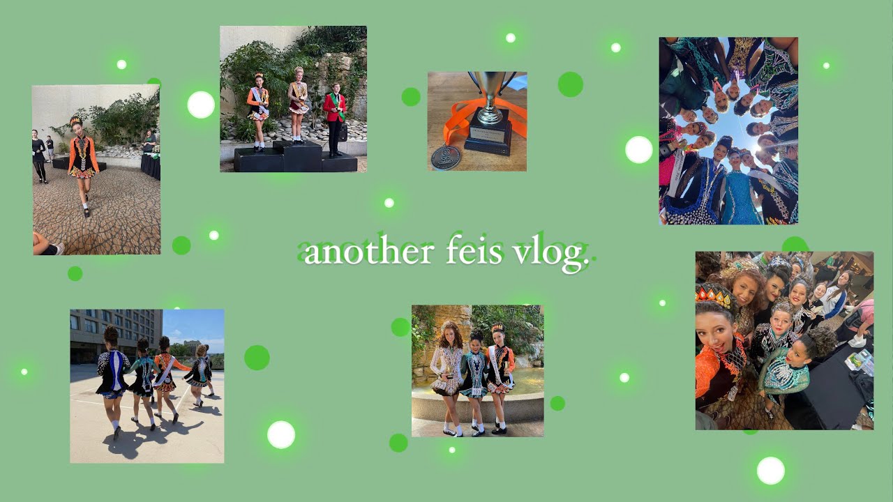 come to another irish dance feis w us! | izzie, mary, amaya, and tatum ...