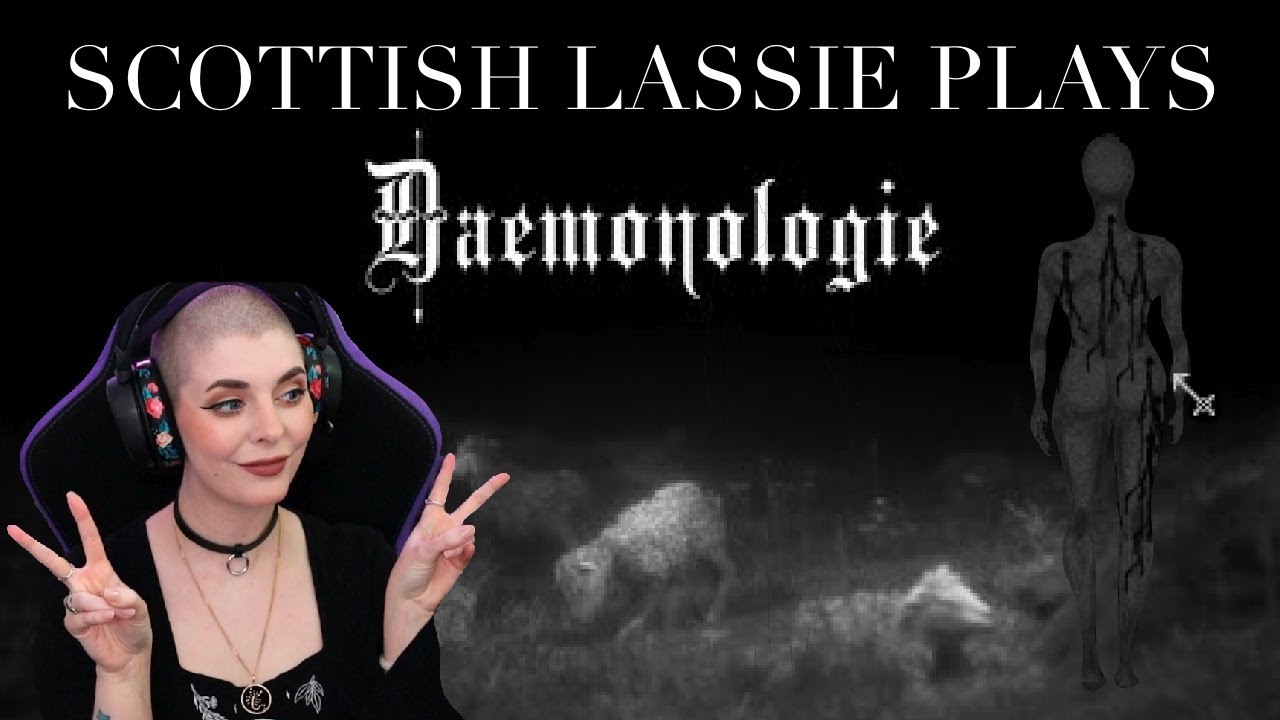 Daemonologie Full Playthrough - Scottish Lassie Edition - YouTube