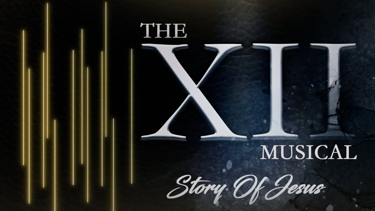 "The XII Musical"-The Story of Jesus Musical-Executive Producer Todd ...
