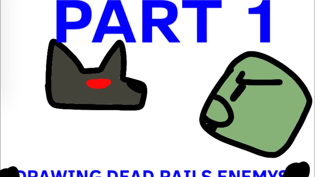 Drawing dead rails enemy’s (PART 1) - YouTube