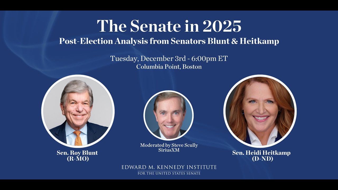 The Senate in 2025: Post-Election Analysis from Senators Blunt and ...