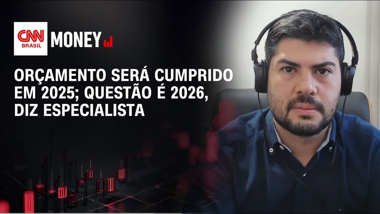 Orçamento será cumprido em 2025; questão é 2026, diz especialista ...