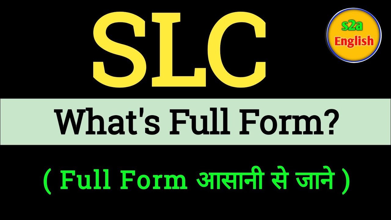 SLC ka Full Form kya hai | Full form of SLC | Gk questions all full ...
