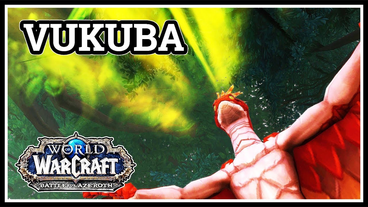 Vukuba WoW Battle for Azeroth - YouTube