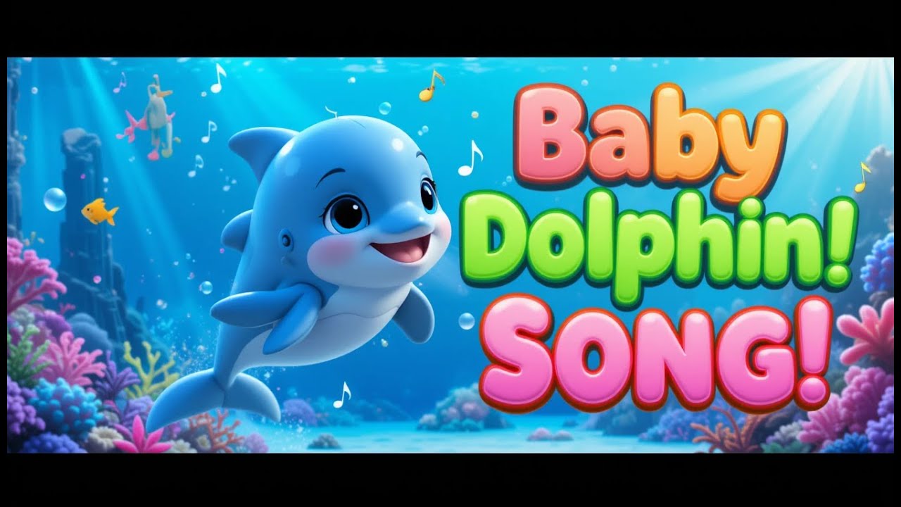 🐬 Baby Dolphin Song for Kids | Learn, Dance & Sing Along! 🎵 - YouTube