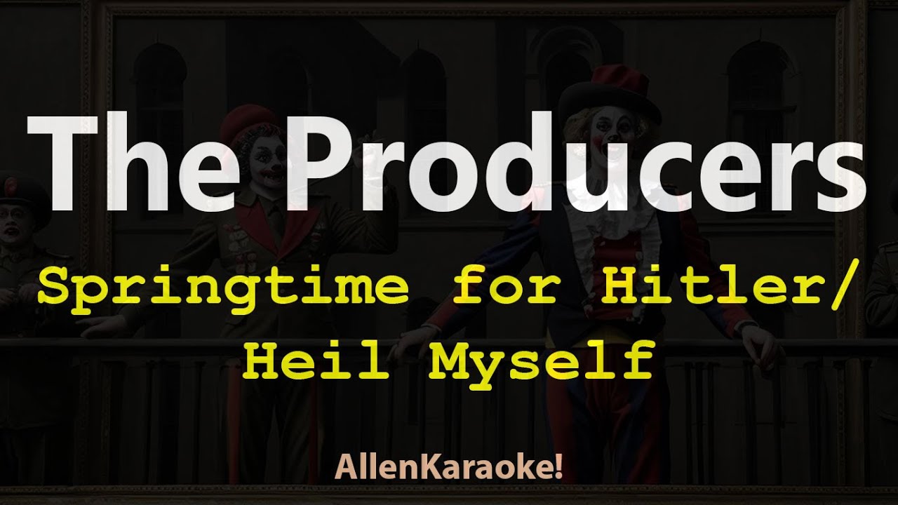 The Producers (Original Recording) - Springtime for Hitler/Heil Myself ...