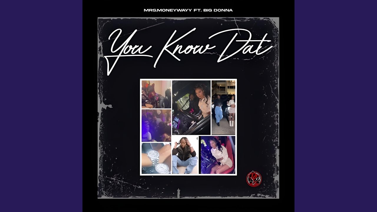 You Know Dat (feat. Big Donna) - YouTube