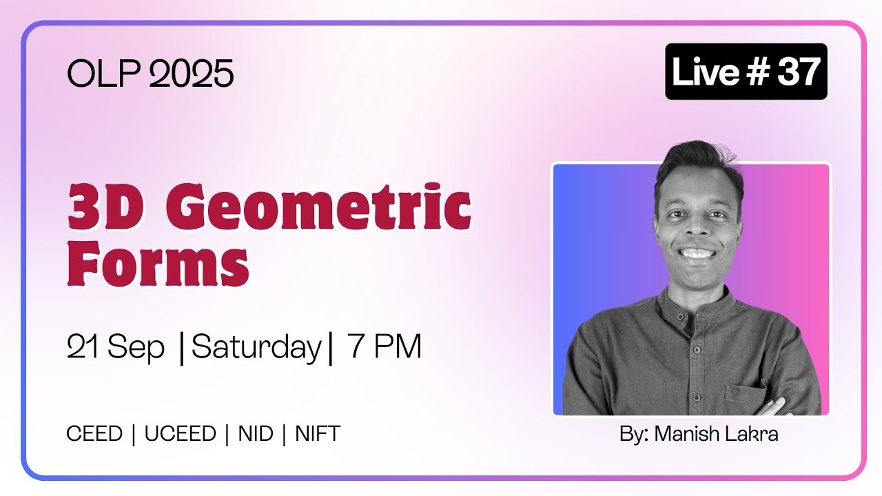 Live #37 | 3D Geometric Forms | OLP 2025 - YouTube