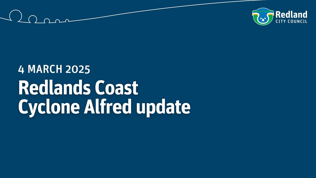 4 March 2025 - Redlands Coast Tropical Cyclone Alfred update - YouTube
