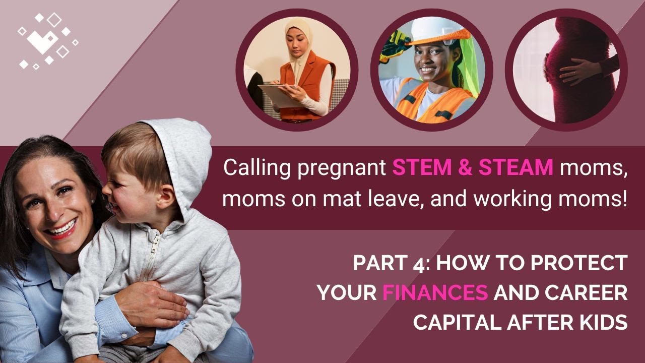 Part 4: Career and financial mistakes to avoid as a STEM mom - YouTube