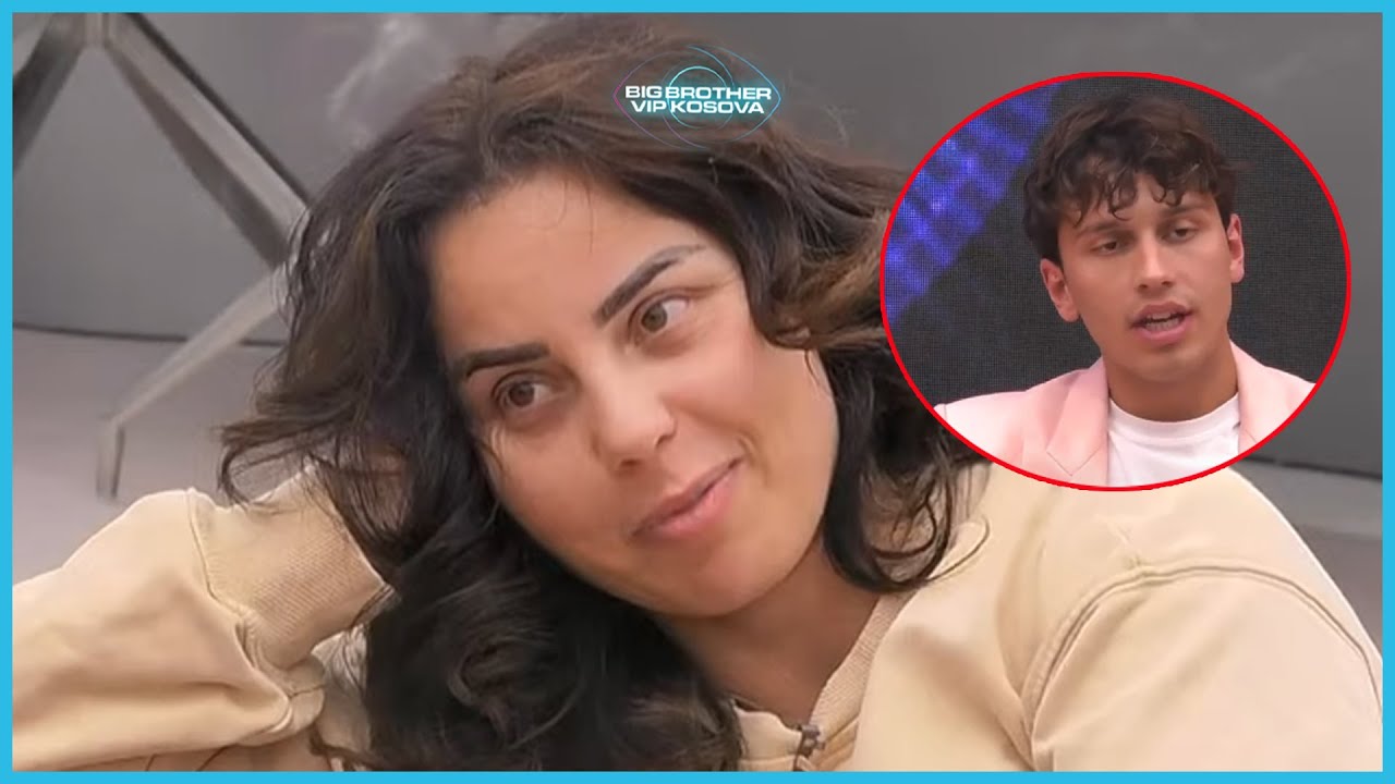 Linda: Blerando s'është në listën time, s'e njoh më, hiç - Big Brother ...