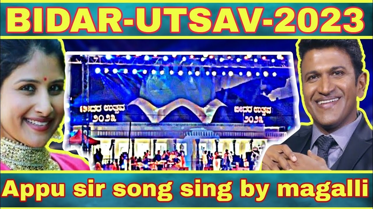 BIDAR-UTSAV 2023||Appu sir|| Magalli Bombe hellutaite song|| live performance - YouTube