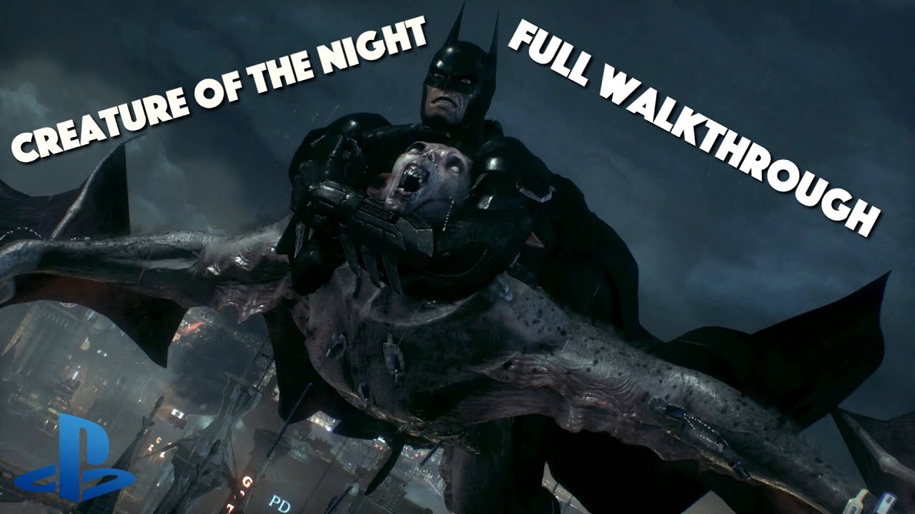 Batman: Arkham Knight Man-Bat Side Mission "Creature Of The Night ...