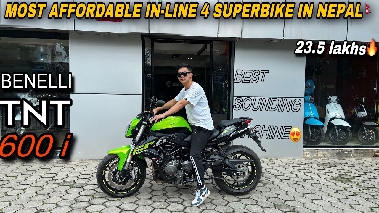 Benelli Tnt 600i: Cheapest Inline-4 Cylinder Superbike in Nepal🇳🇵 ...