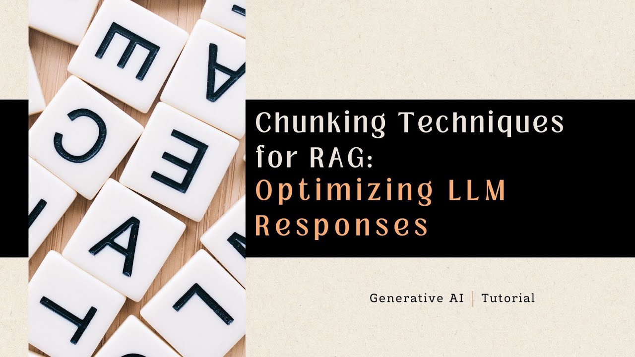 Chunking Techniques for RAG: Optimizing LLM Responses - YouTube