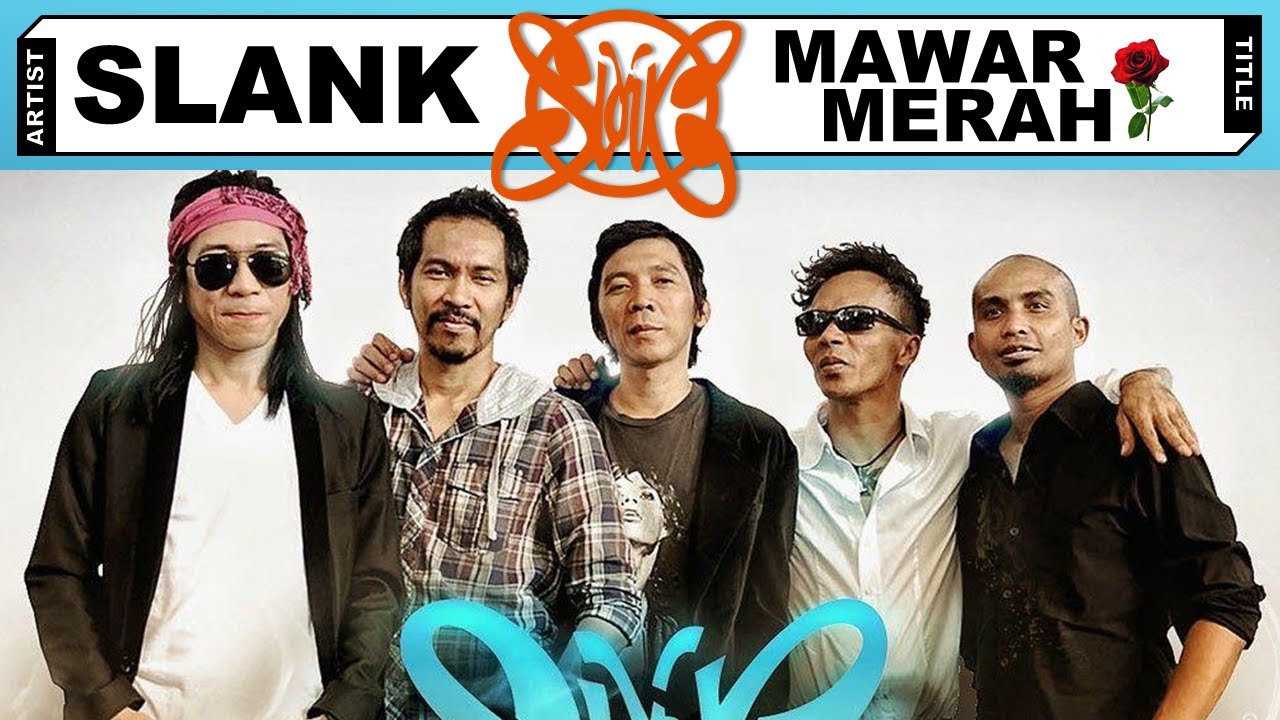 LYRICS - MAWAR MERAH - SLANK - YouTube