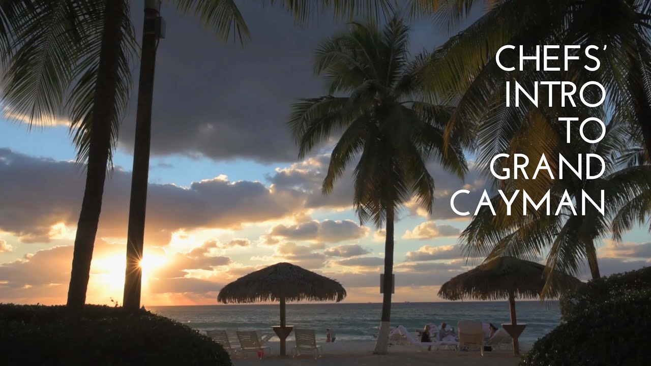 Chefs' Intro to Grand Cayman - YouTube
