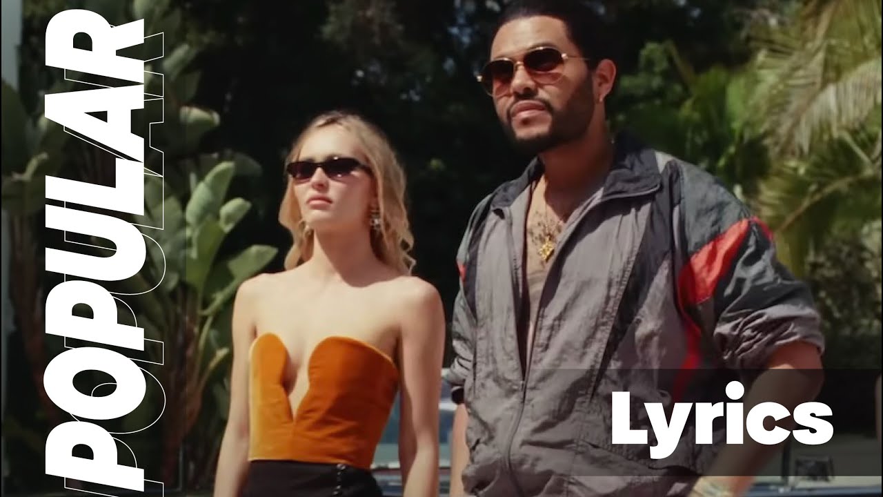POPULAR - The Weeknd (Lyrics) ft. Madonna & Playboi Carti - YouTube