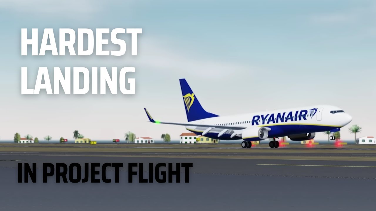 What is the HARDEST landing in Project Flight? (Roblox) - YouTube