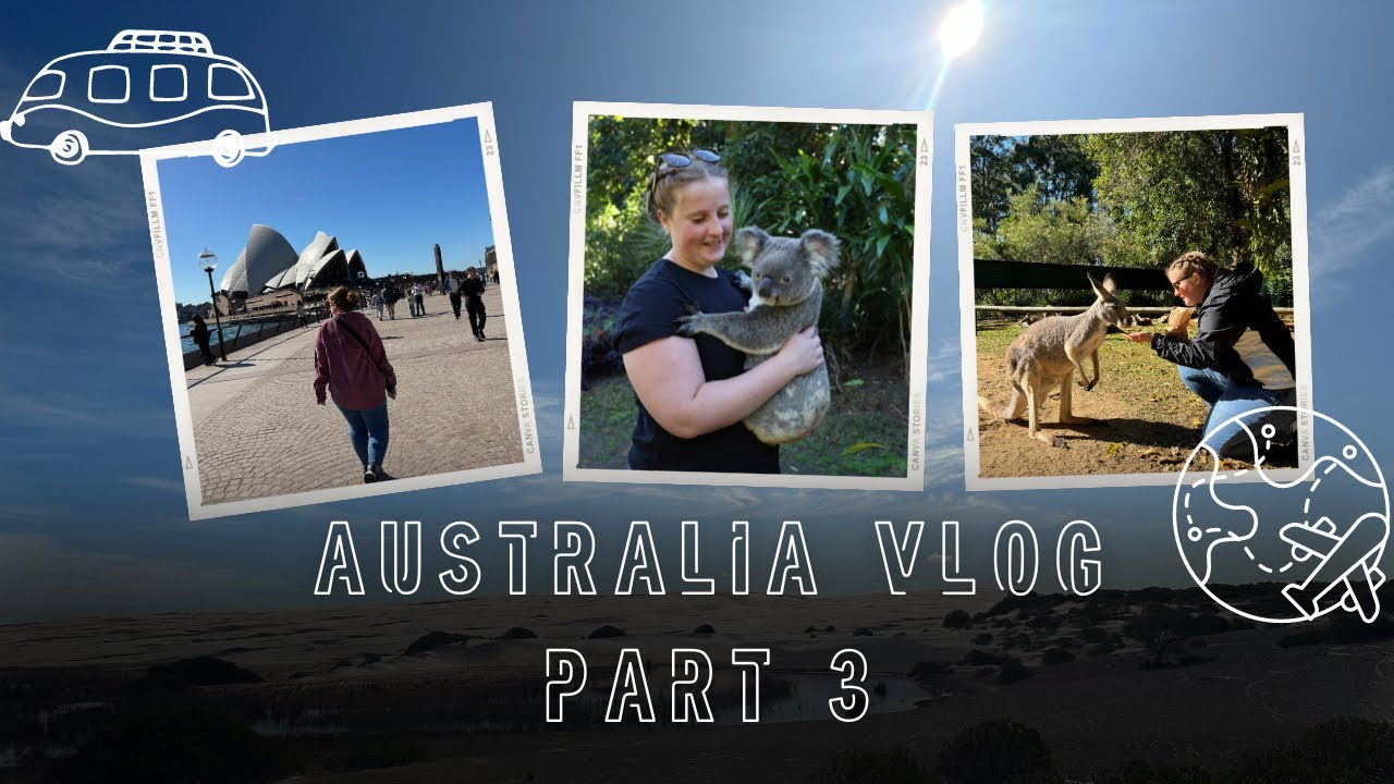 AUSTRALIA VLOG: PART 3 - YouTube