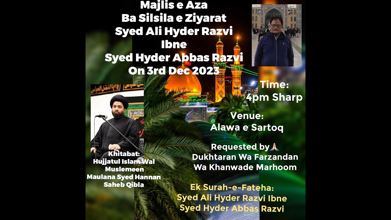 AHD LIVE Majlis e Ziyarat Marhoom Syed Ali Hyder Razvi @Alawa e Sartouq ...