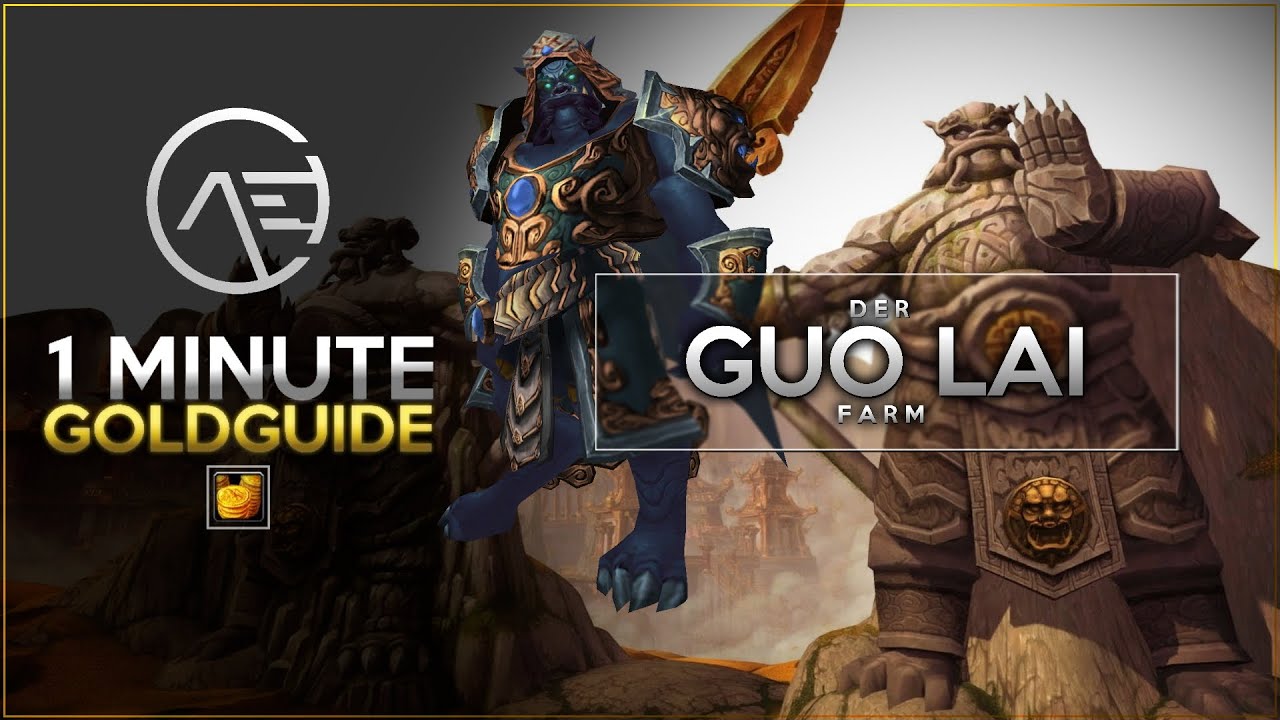 Goldfarm in einer Minute: Gold in Guo Lai | WoW Shadowlands Gold Guide ...