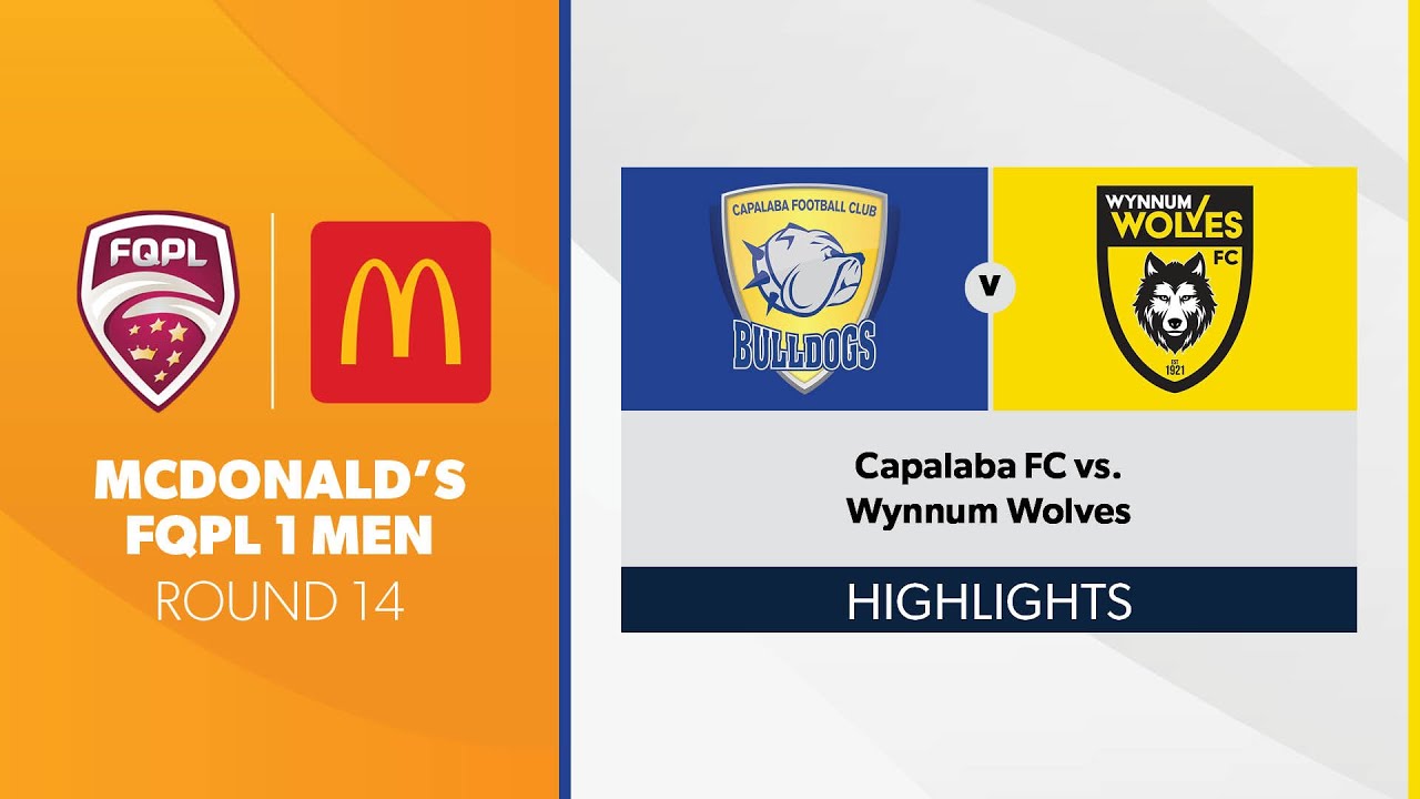 McDonald's FQPL 1 Men R14 - Capalaba FC vs. Wynnum Wolves Highlights ...