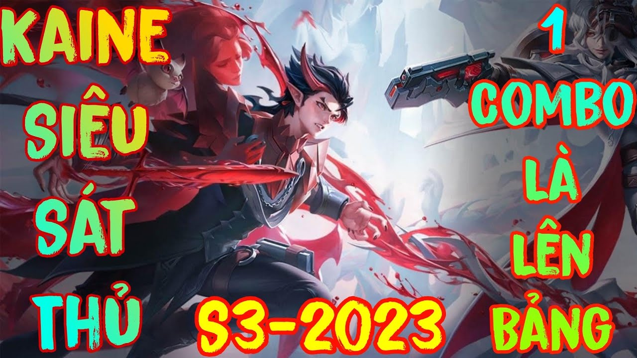 Kaine (Batman) Siêu Sát Thủ Tàn Hình Là Có Mạng S3-2023 | Liên Quân ...