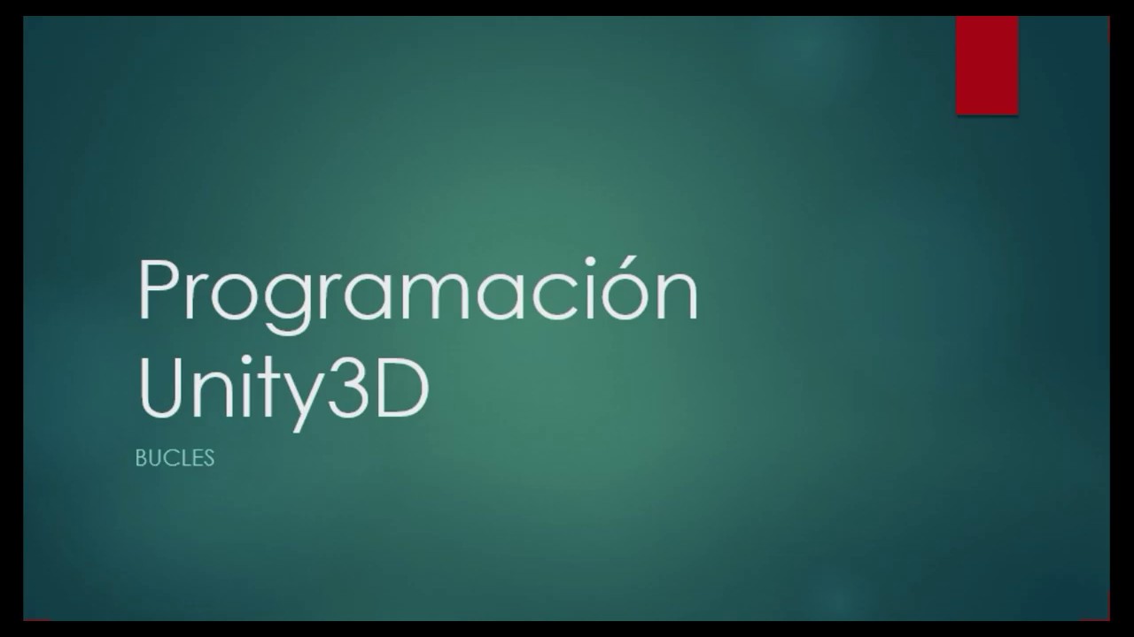5-Curso Programación Unity/Ciclos/Bucles - YouTube