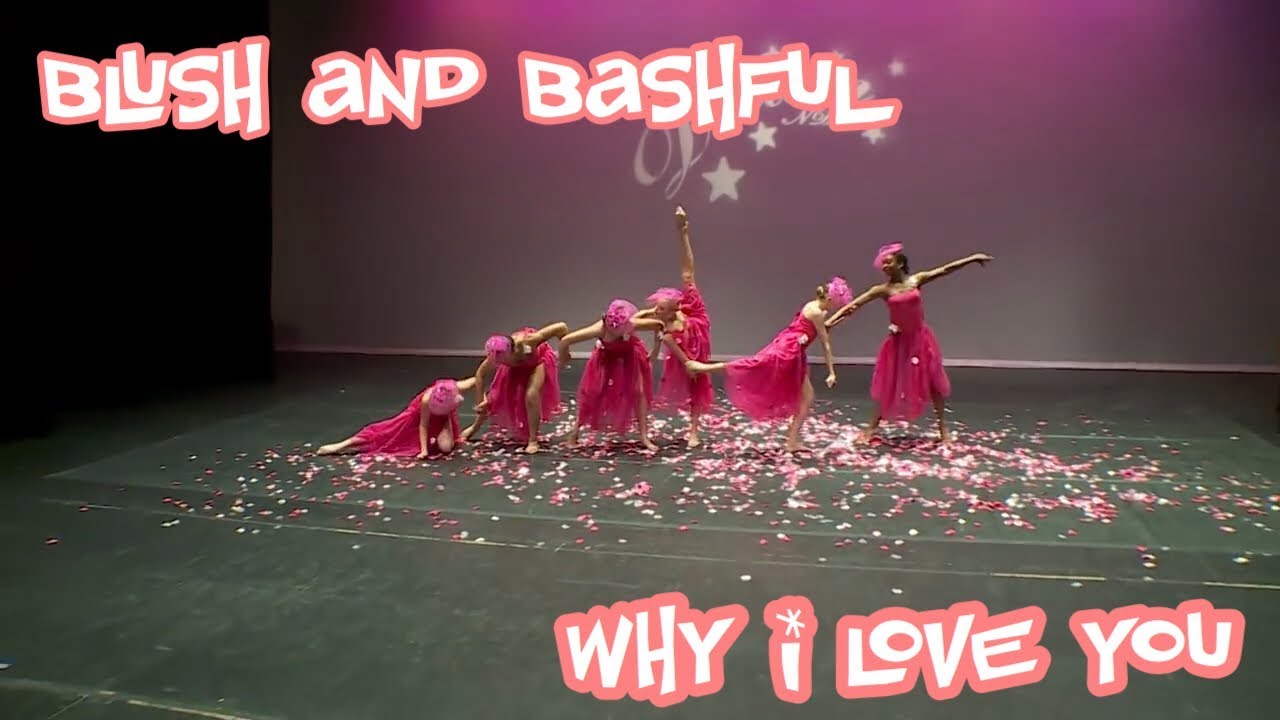 Blush And Bashful X Why I Love You - YouTube