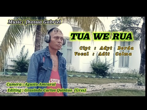 TUA WE RUA-TERIK WEKEKE LACLUTA-LAGU DANSA-|| Adit calma || (official music video)