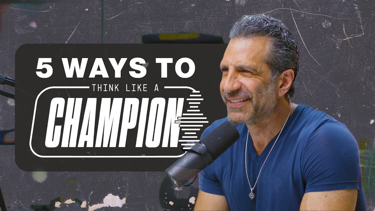 5 Ways to Think Like a Champion, Part 1 | Think Like a Champion EP 117 ...