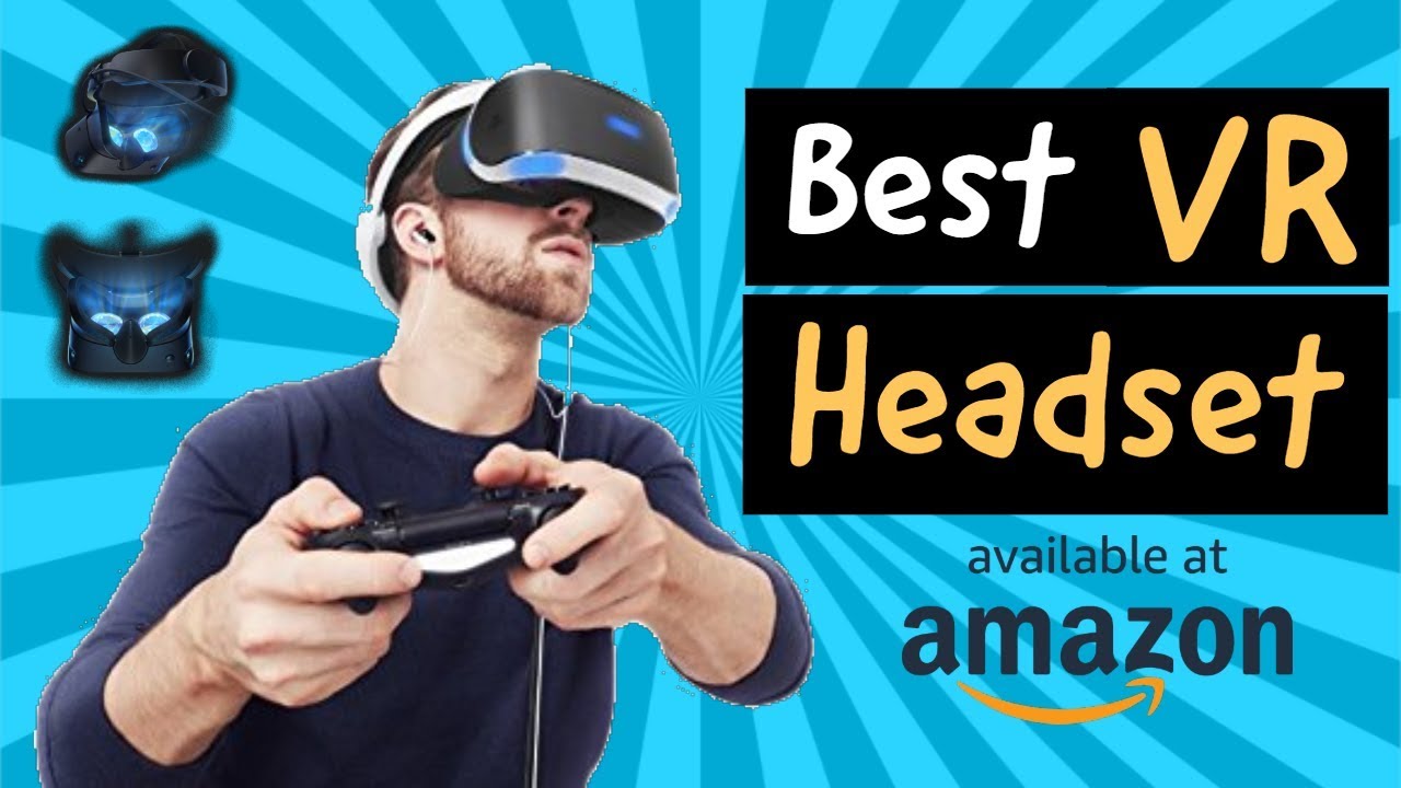 10 Best VR Headset 2019 - Virtual Reality Systems for PCs & iPhone ...