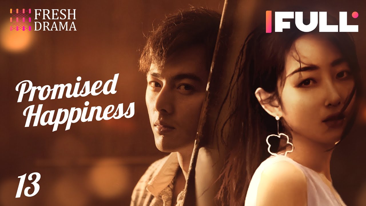 【Multi-sub】Promised Happiness EP13 | Jiang Mengjie, Ye Zuxin | 说好的幸福 ...
