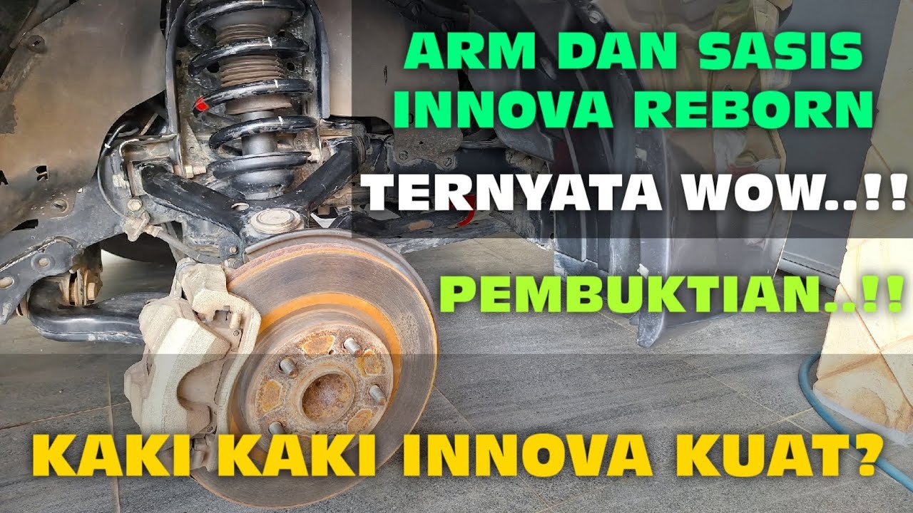 RANGKA SASIS DAN KAKI KAKI INNOVA REBORN KUAT - YouTube