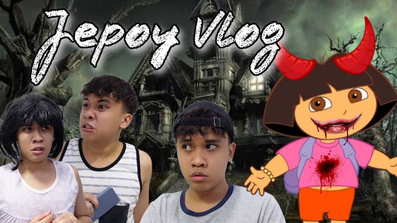 Dora😈 (Jepoy Vlog Part 6) - YouTube