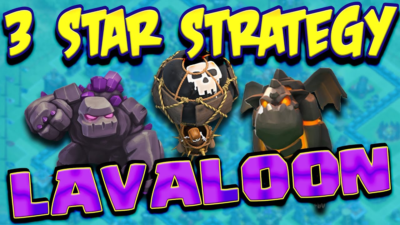 Clash of Clans: "3 Star Townhall 10s!" | How To USE LavaLoon Hybrid ...
