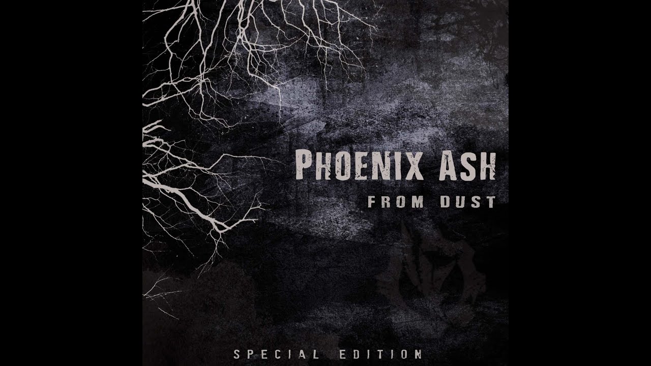 Phoenix Ash - From Dust Special Edition (Album Sampler) - YouTube
