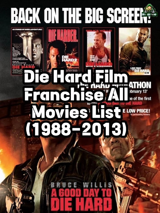 Die Hard Film Franchise All Movies List (1988-2013) #brucewillis #alanrickman #bonniebedelia ...
