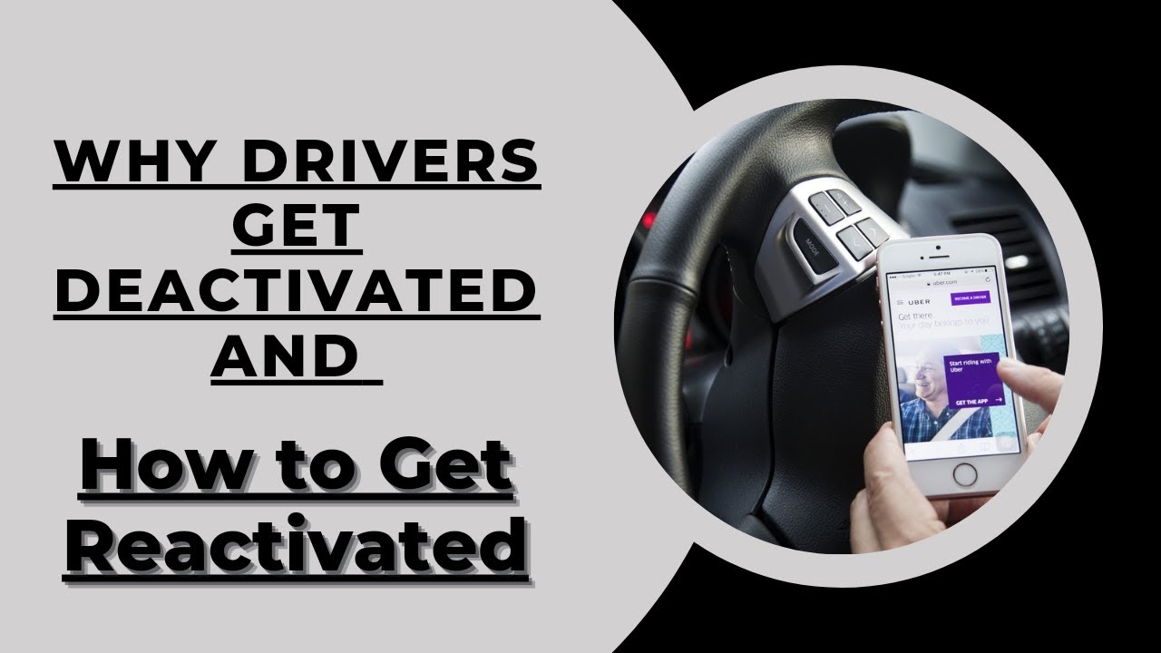 Why Drivers Get Deactivated and Get Reactivated | Deactivated from uber ...