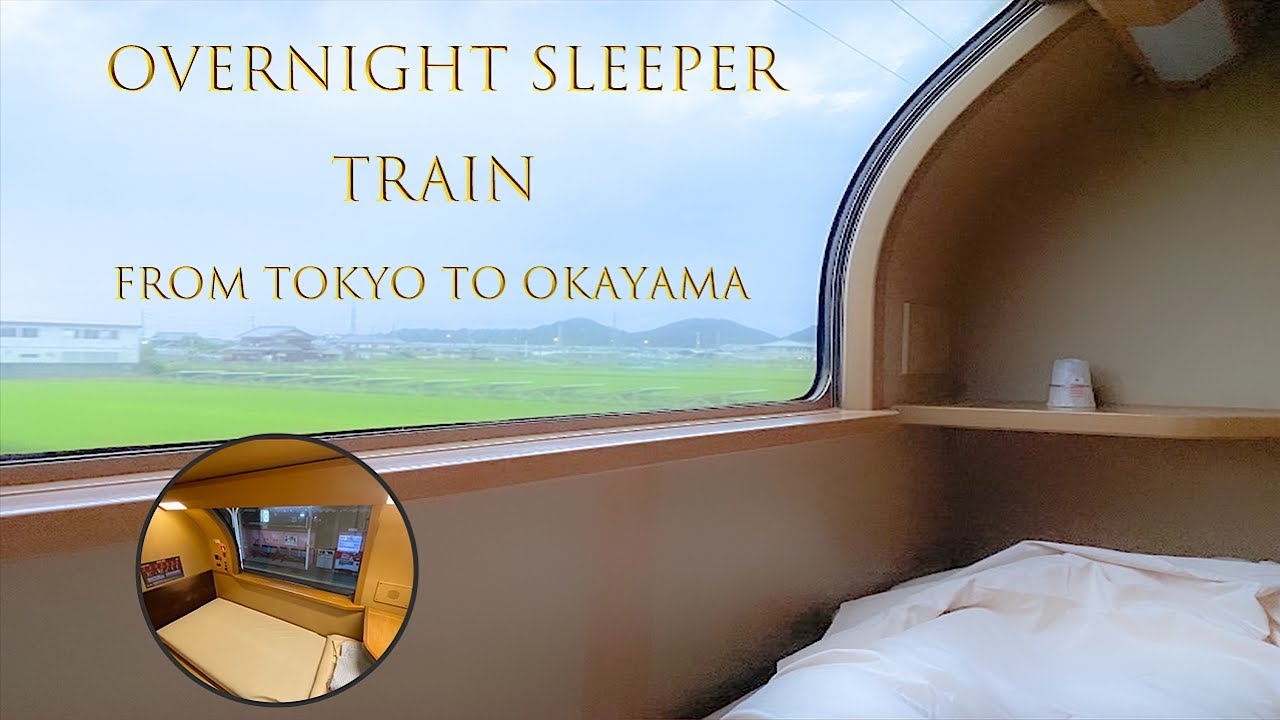 Japanese Overnight Sleeper Train 😴🛌🇯🇵Travel alone from Tokyo to Okayama ...