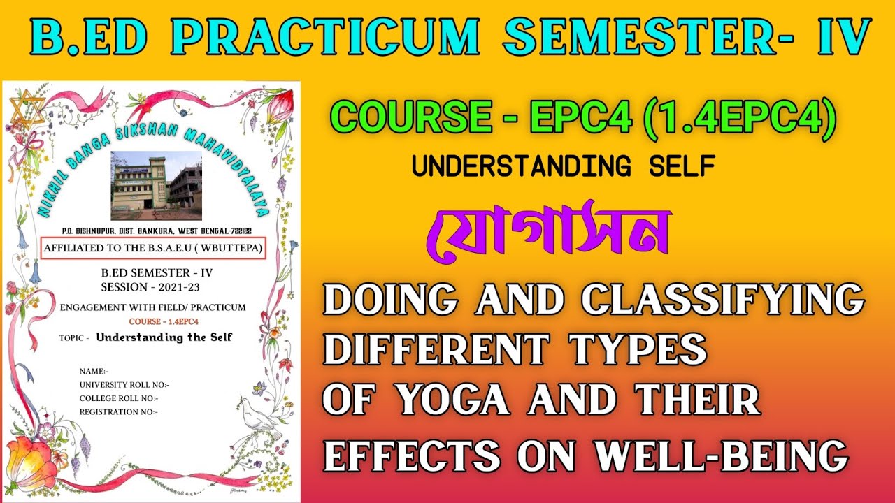 B.ed 4th Sem epc4 Practicum yoga | Yoga Education B.ed 4th Semester in Bengali | Course- 1.4epc4 ...