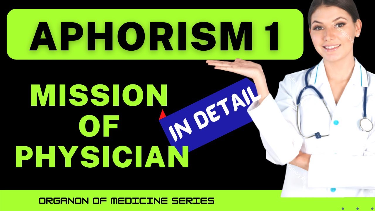APHORISM 1 | ORGANON OF MEDICINE LECTURES | APHORISM LECTURES - YouTube