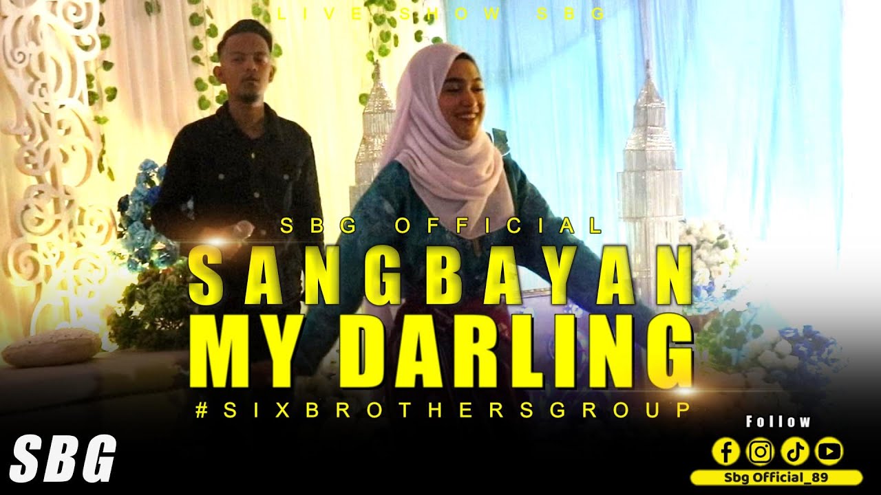 PANGALAY MY DARLING ~ SBG OFFICIAL ~ LIVE SHOW LAHAD DATU - YouTube