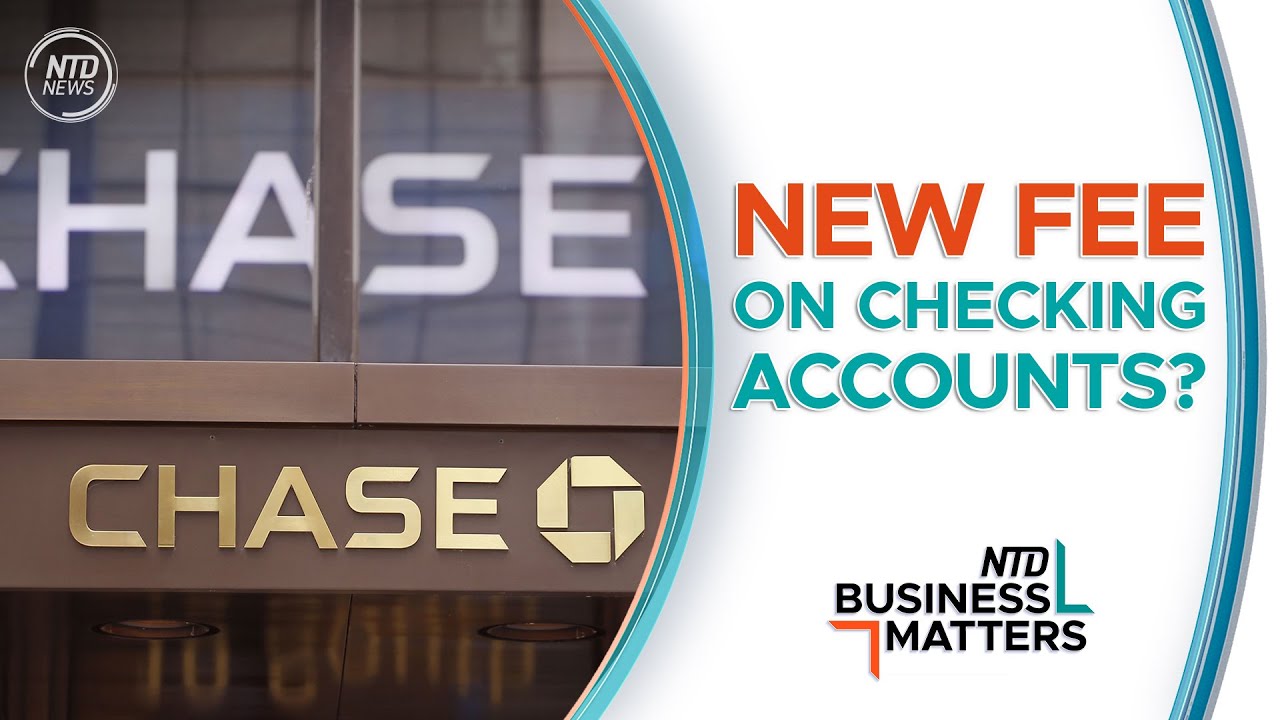 JP Morgan Warns It May Charge for Checking Accounts | Business Matters ...