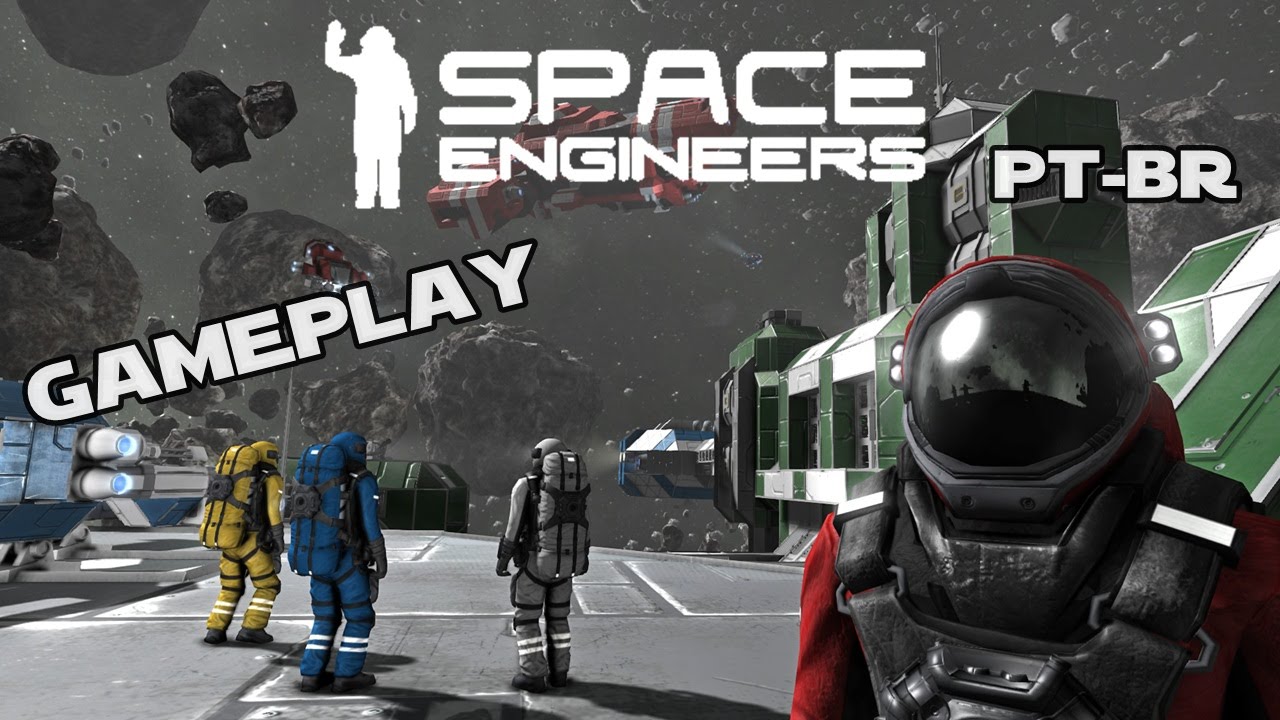 Space Engineers - Gameplay [PT-BR] - YouTube