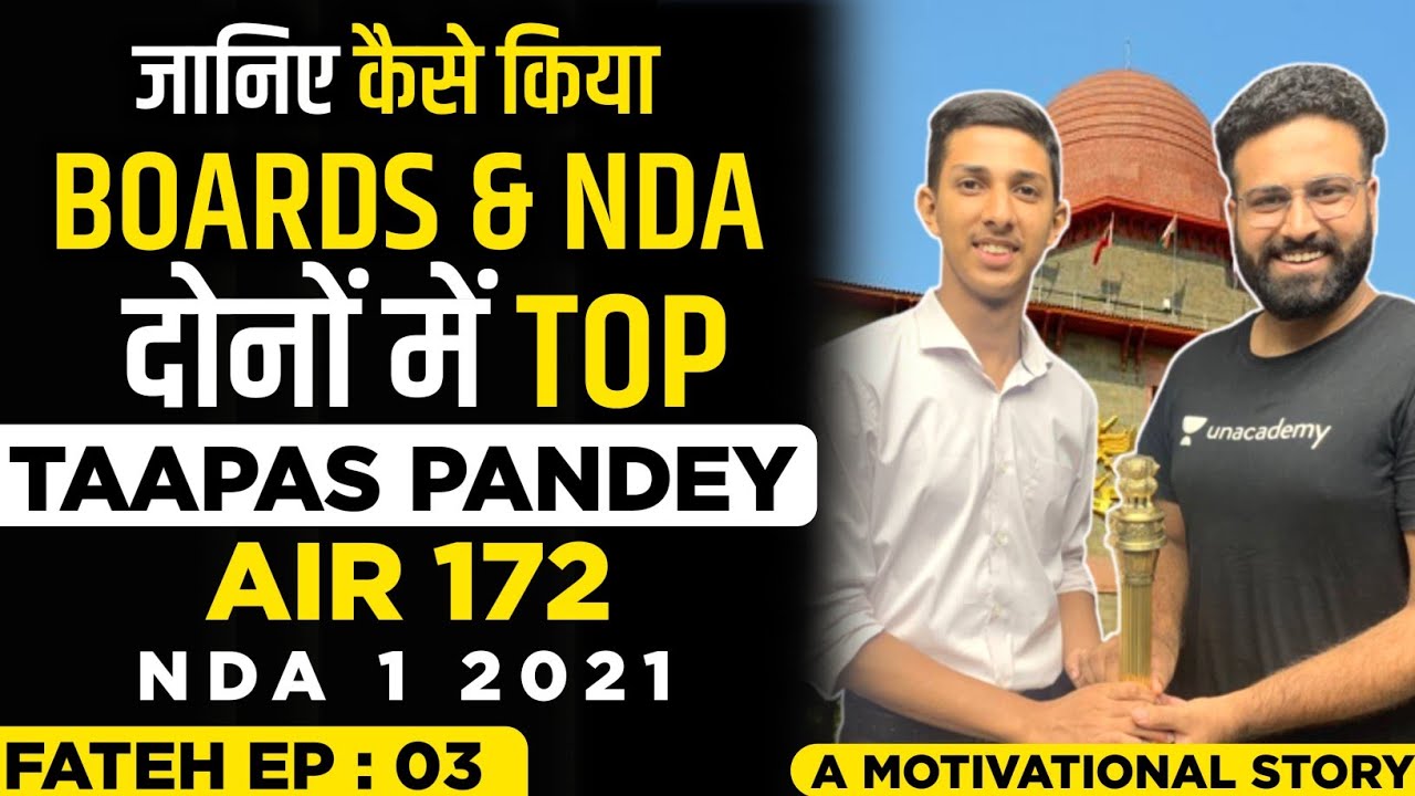 Fateh- Episode: 3 | NDA Topper Interview | Motivational | Meet Taapas ...